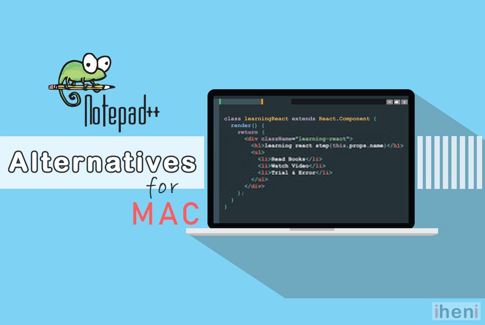 10 Best Alternatives To Notepad For MacOS IHeni 10 Best Alternatives To Notepad For MacOS IHeni