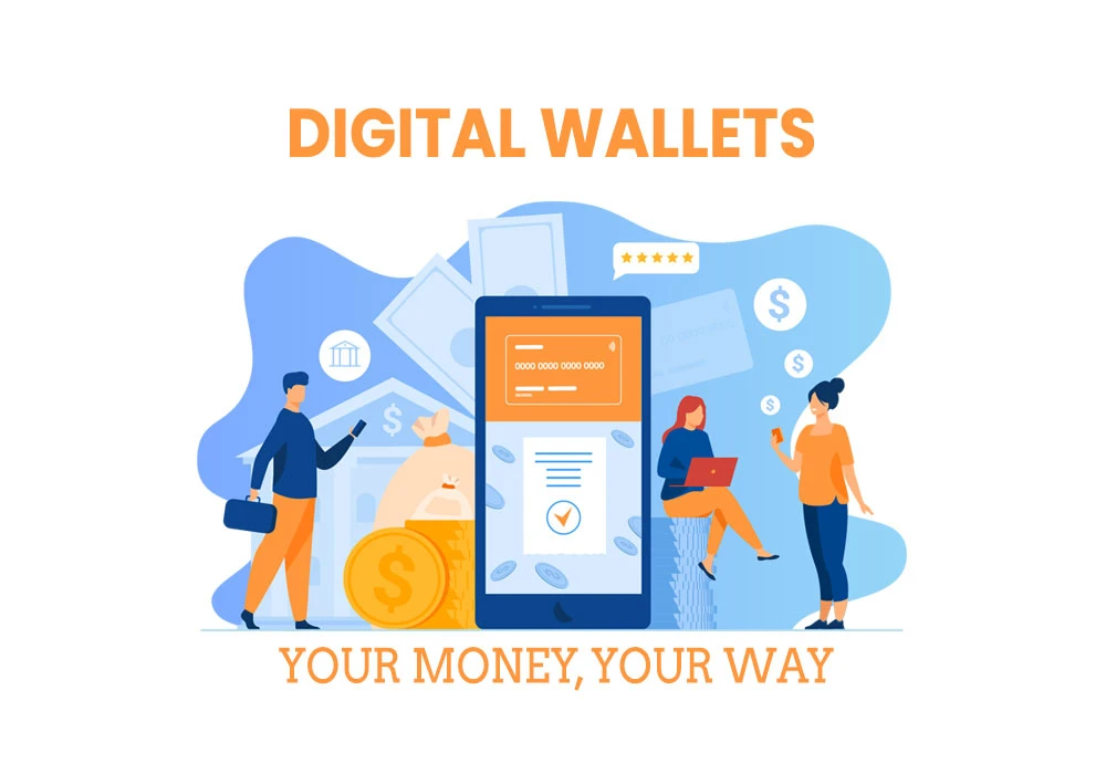Digital Wallets: Your Money, Your Way - iHeni